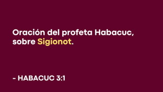 🛐 Una oración sobre Sigionot | Habacuc 3:1 | PDF