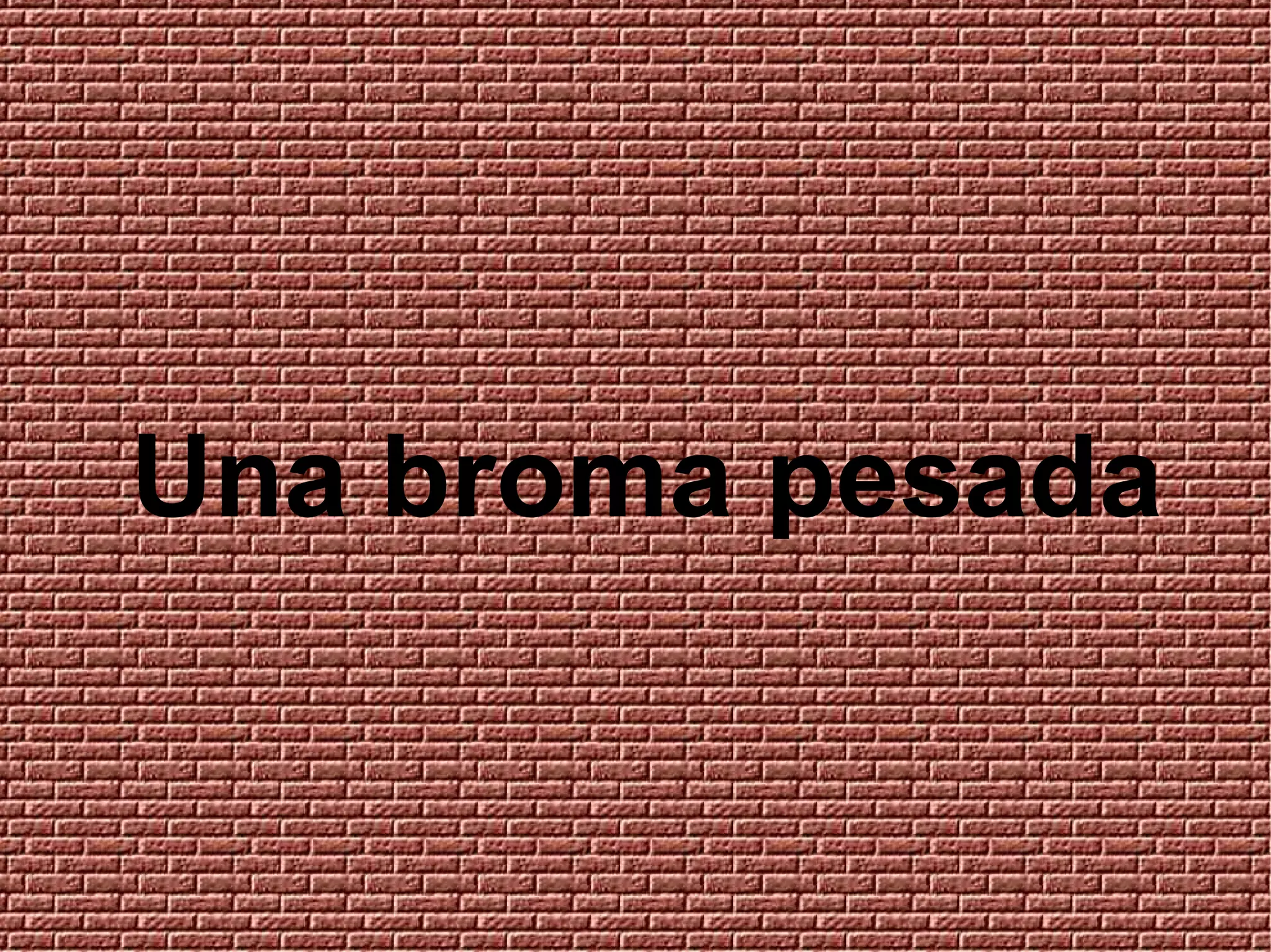 Una Broma Pesada | ODP
