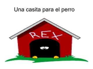 Una casita para el perro | PPT