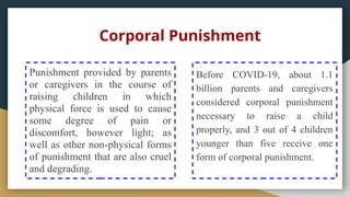 Corporal Punishment against children at home | PPTX