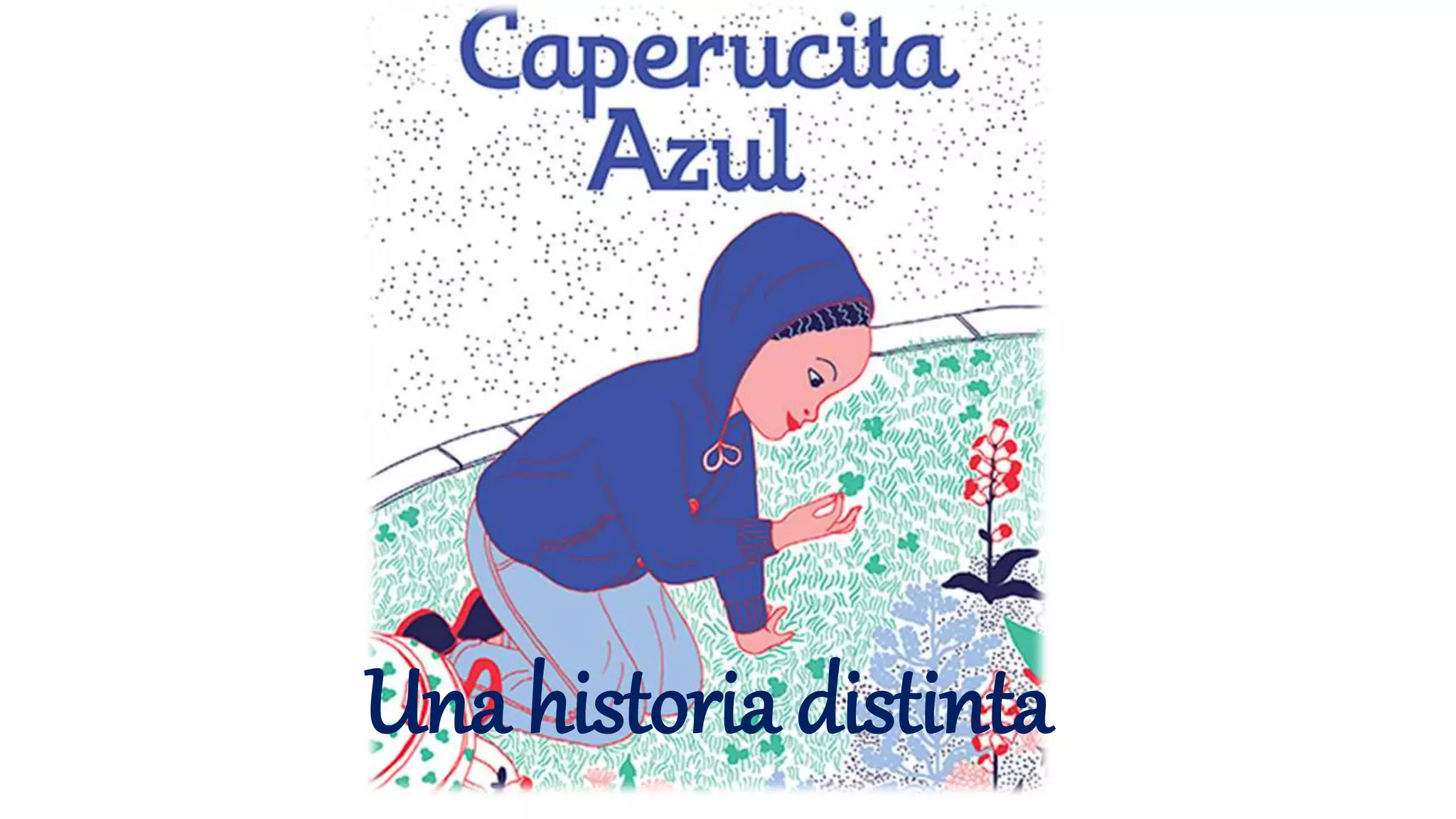 Caperucita azul, una historia distinta | PPTX