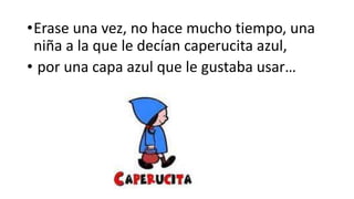 Caperucita azul, una historia distinta | PPTX