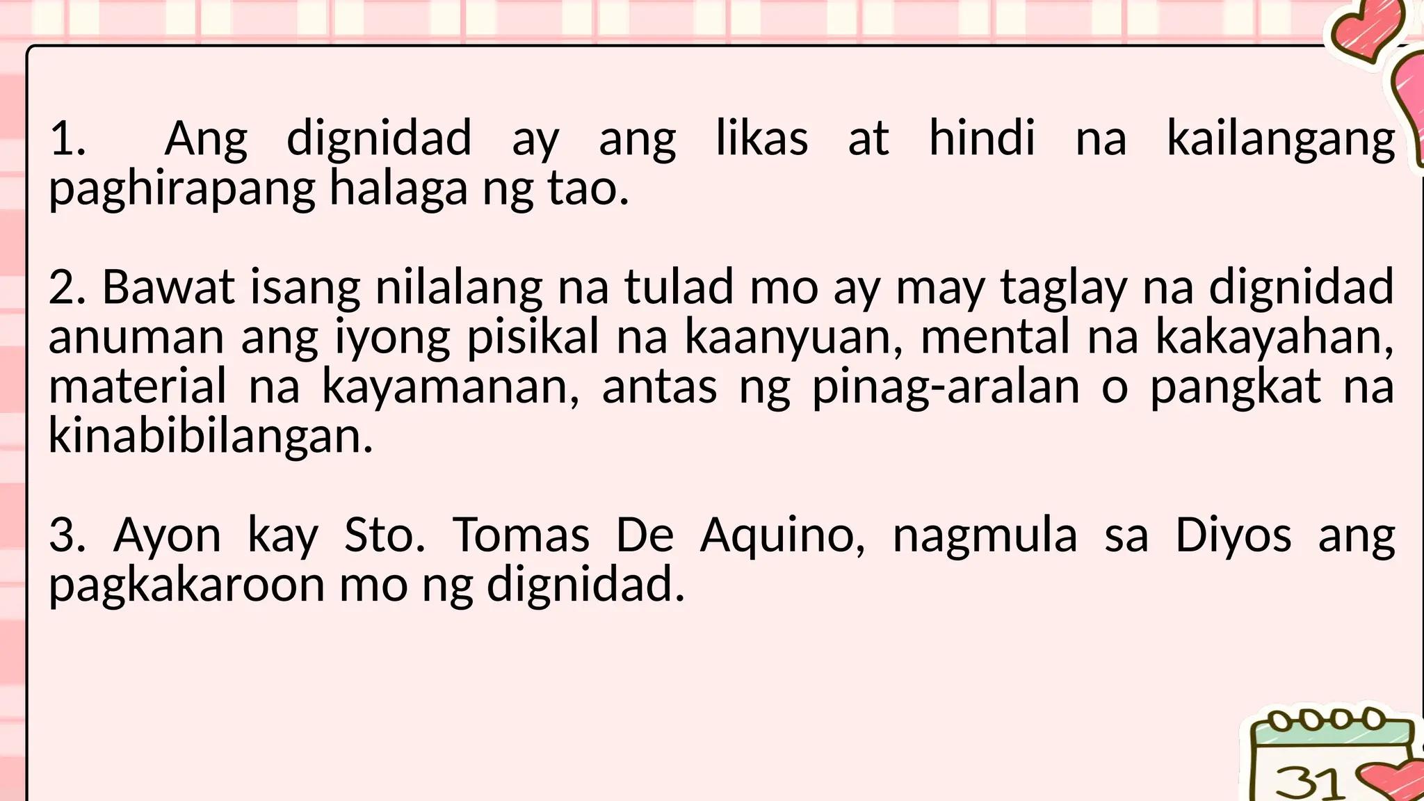 dignidad ng tao bilang batayan sa paggalang sa sarili, pamilya at kapwa,unang araw | PPTX