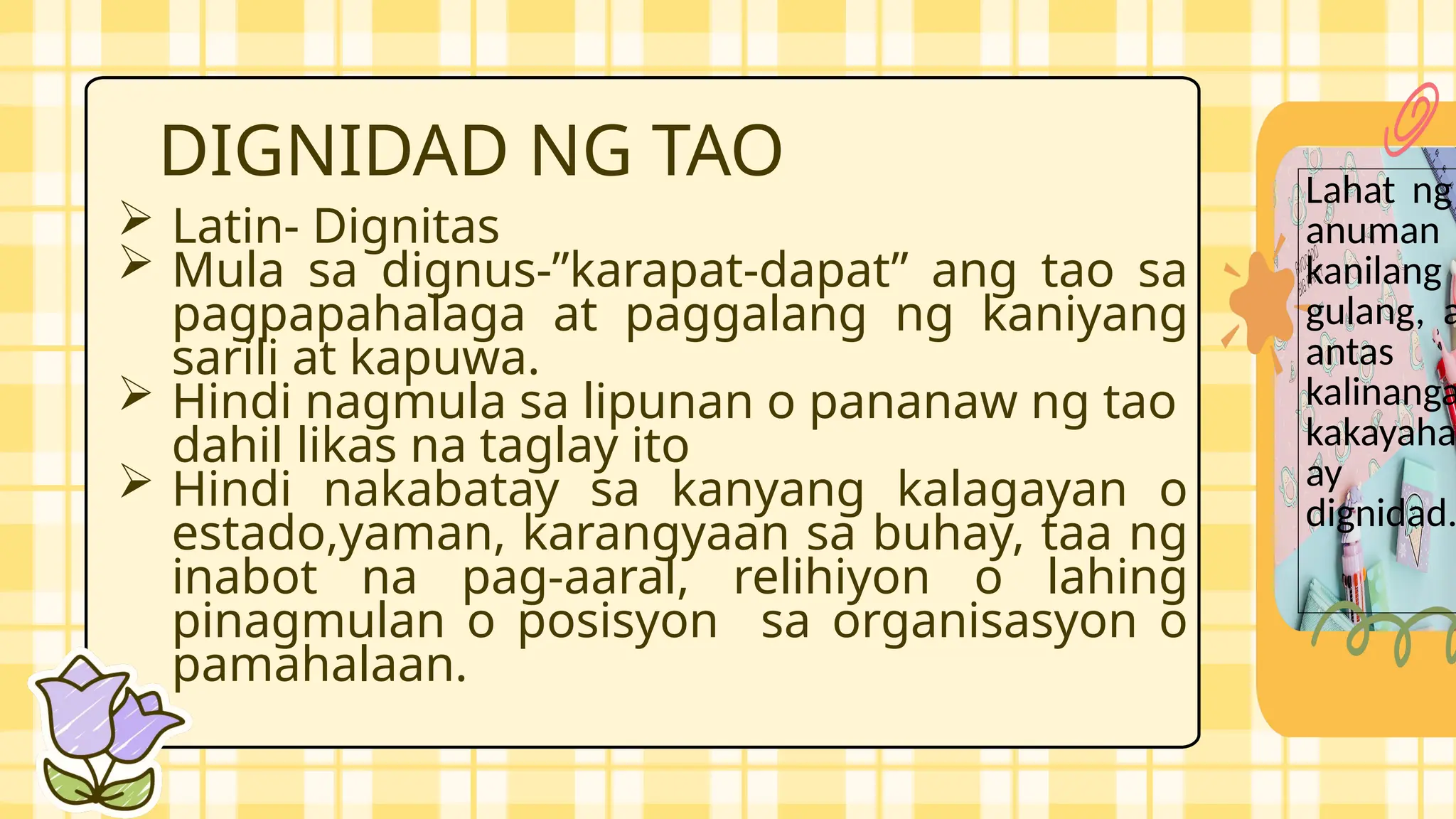 dignidad ng tao bilang batayan sa paggalang sa sarili, pamilya at kapwa ...
