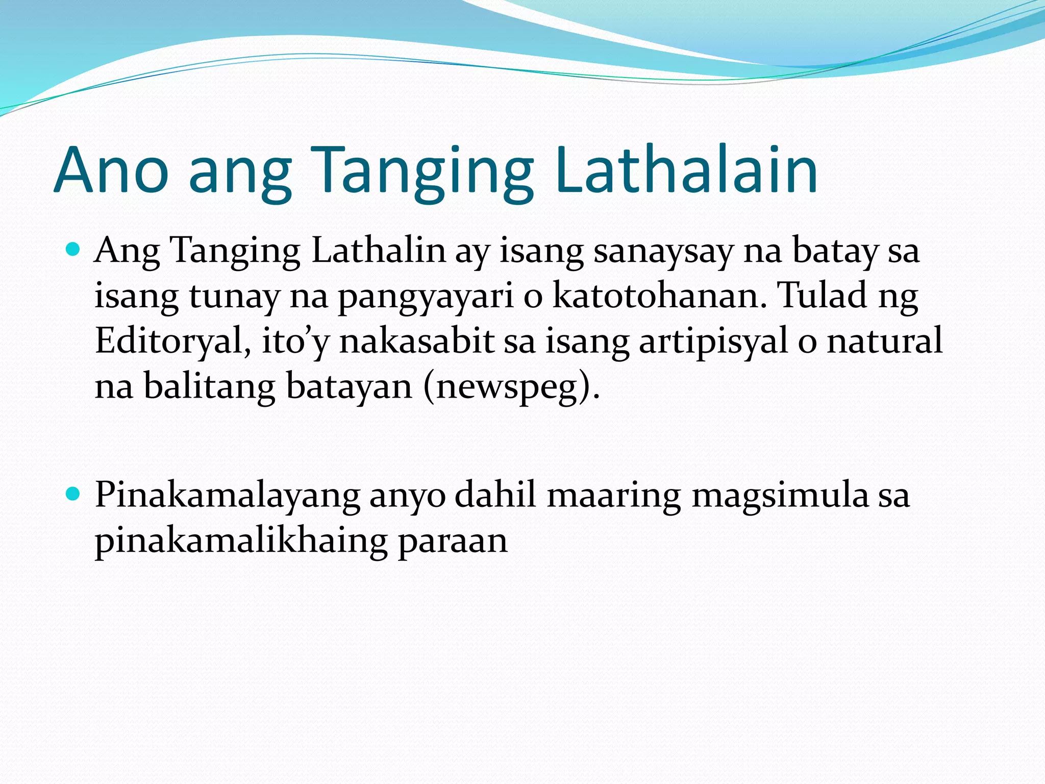 Unang araw balita, isports, editoryal, lathalain | PPTX