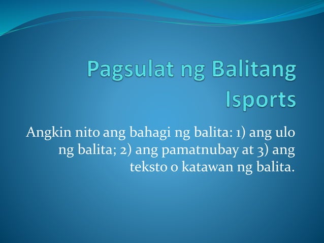 Unang araw balita, isports, editoryal, lathalain | PPTX