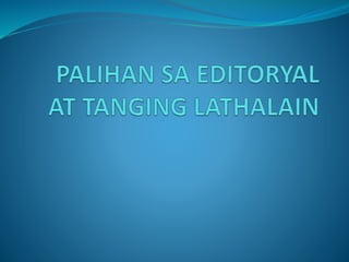 Unang araw balita, isports, editoryal, lathalain | PPTX