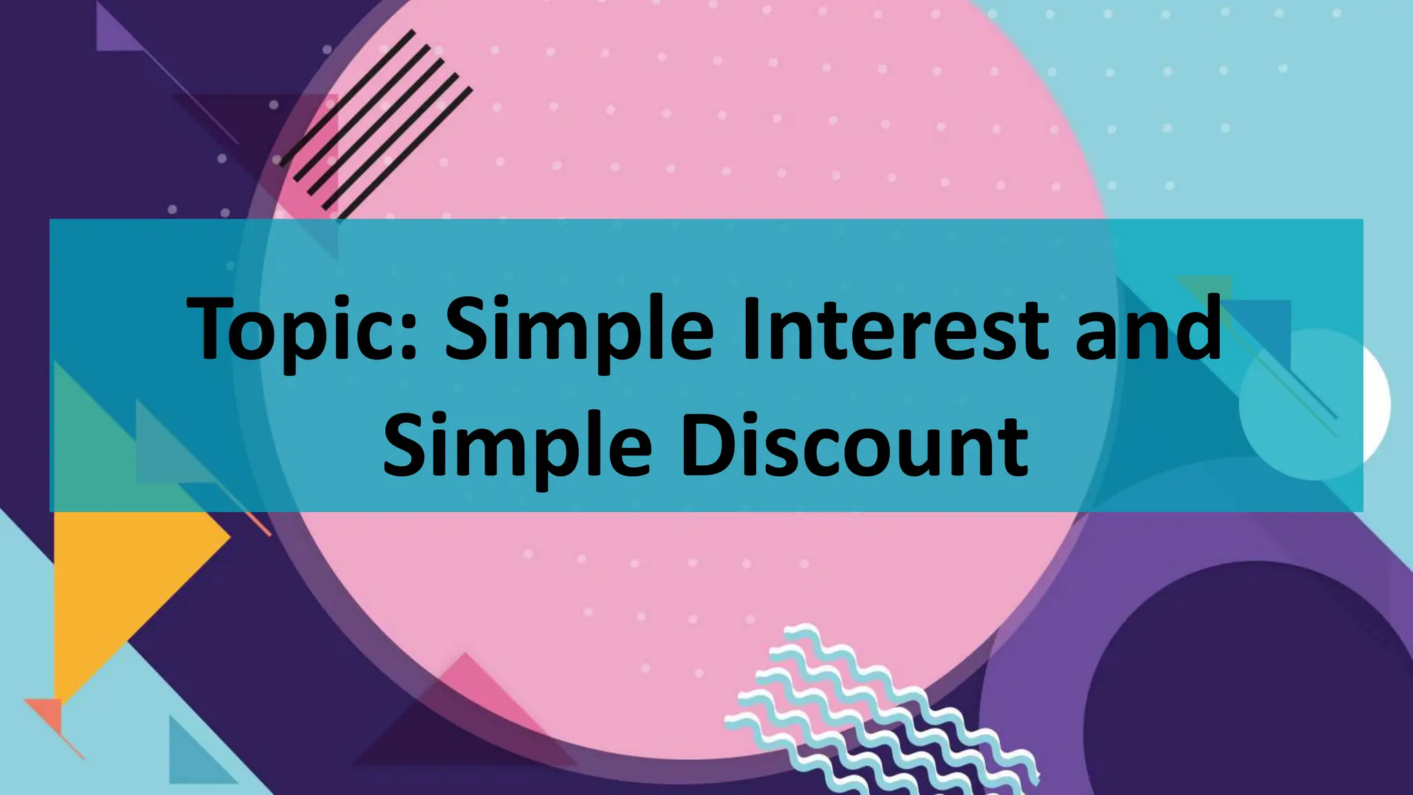 Simple interest and simple discount dif | PPTX