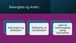 Unang Markahan Module 4 Alokasyon Sistemang pang Ekonomiya.pptx