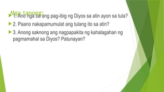 UNANG PAKSA SA 3RD QUARTER, ANG PAGMAMAHAL SA DIYOS MODULE 1.pptx
