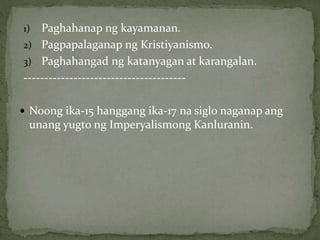 Unang yugto ng imperyalismong kanluranin | PPTX