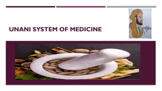 unani system of medicine.pptx alternative system of medicine | PPTX