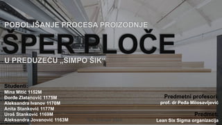Unapredjenje proizvodnje šper ploče LSS Simpo Šik.pptx