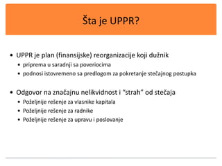 Unapred pripremljeni plan reorganizacije (UPPR) | PPTX