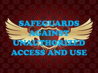 Unauthorized access and use | PPTX