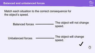 Unbalanced forces slide for physiscs year 7 students | PDF