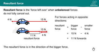 Unbalanced forces slide for physiscs year 7 students | PDF