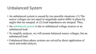 Unbalanced Three Phase Systems and circuits.pptx