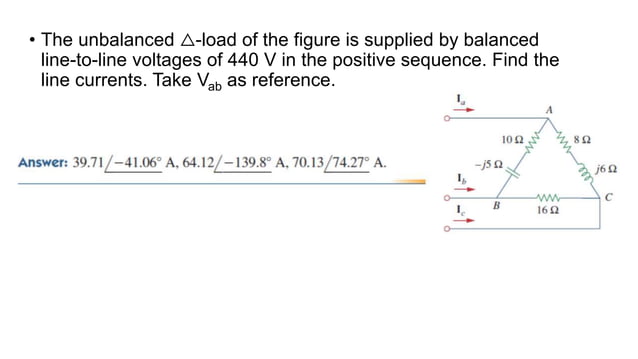 Unbalanced Three Phase Systems and circuits.pptx | Physics | Science