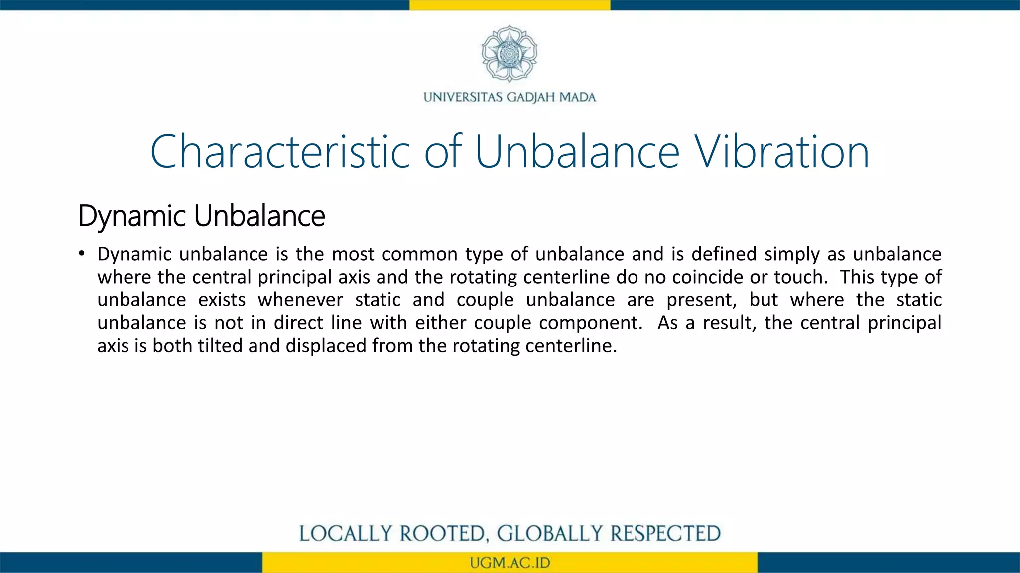 Unbalance vibration mechanical engineering UGM Indonesia | PPTX