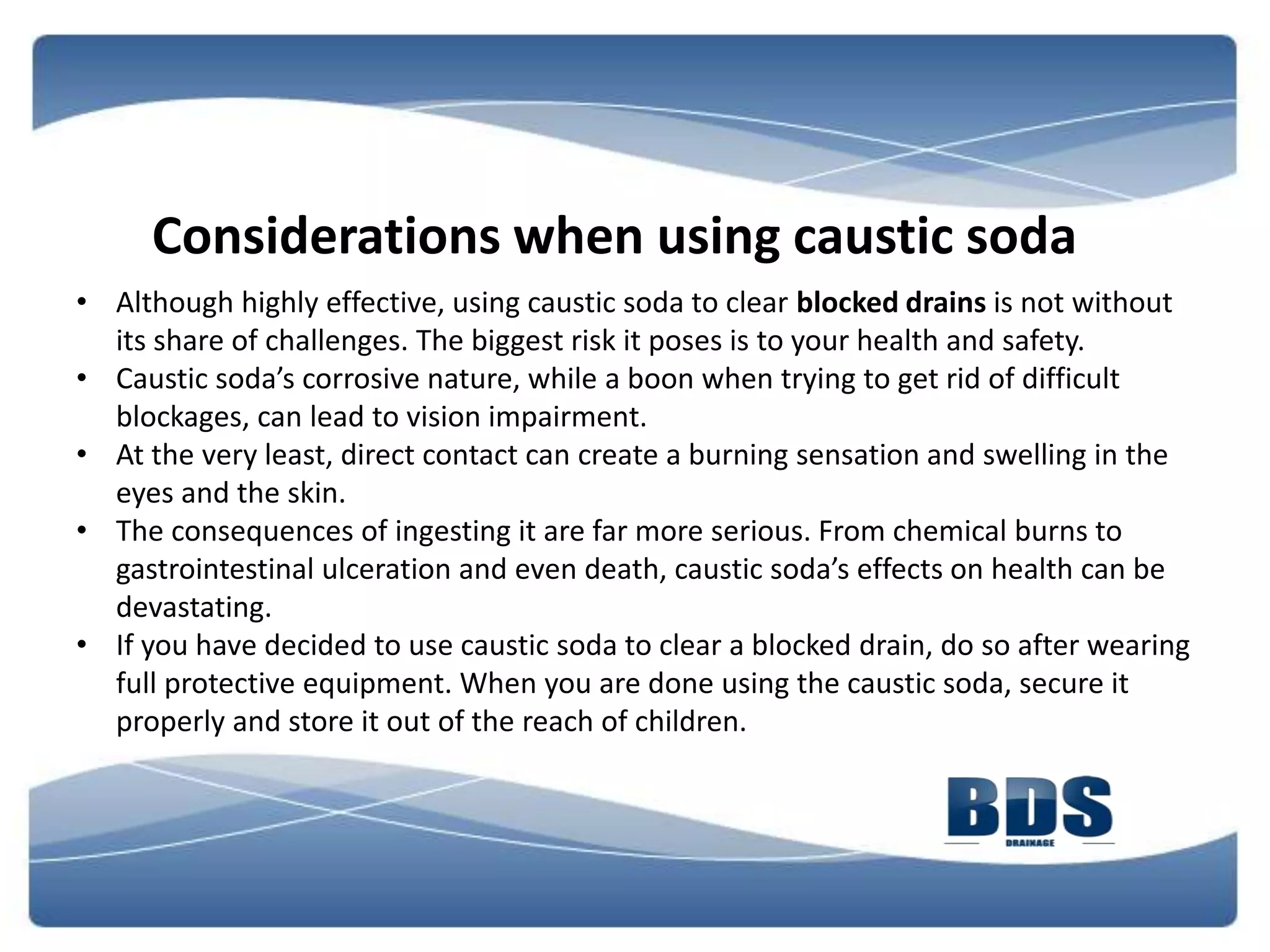 Here Are ways to use of caustic soda to unblock your drain. | PPTX