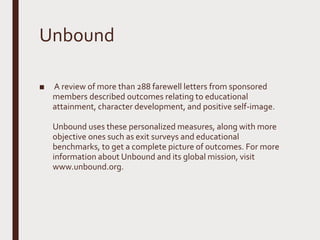 Unbound Reports Positive Individual Outcomes | PPT