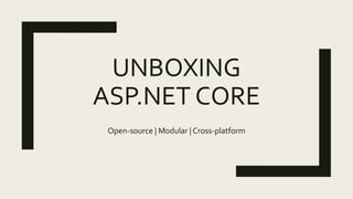 Unboxing ASP.NET Core | PPT