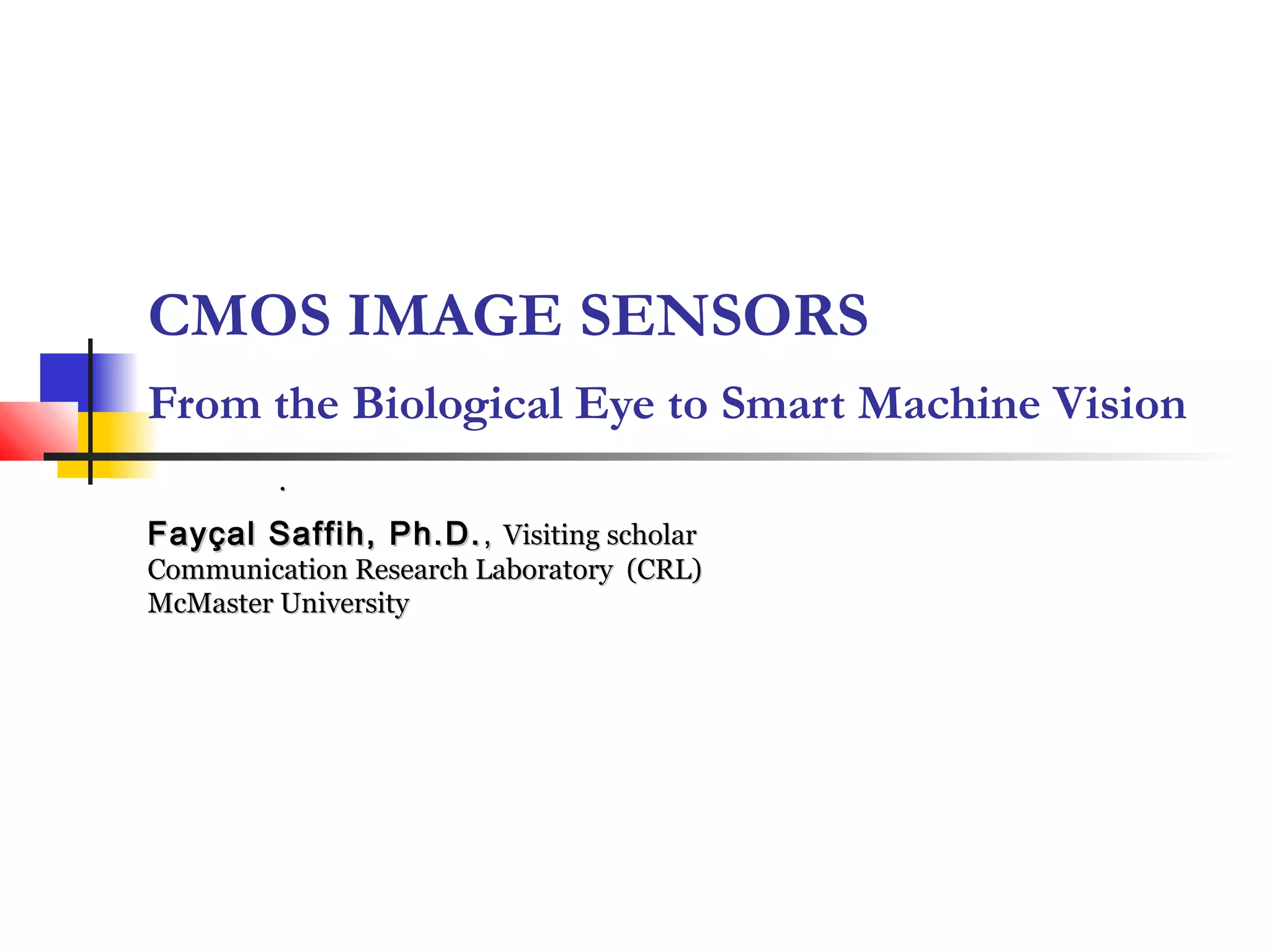 From Biological to Smart CMOS Imaging: Architectural approach | PPT