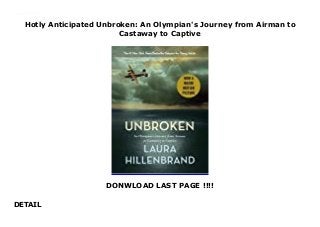 Unbroken; An Olympian's Journey From Airman To Castaway To Captive ...