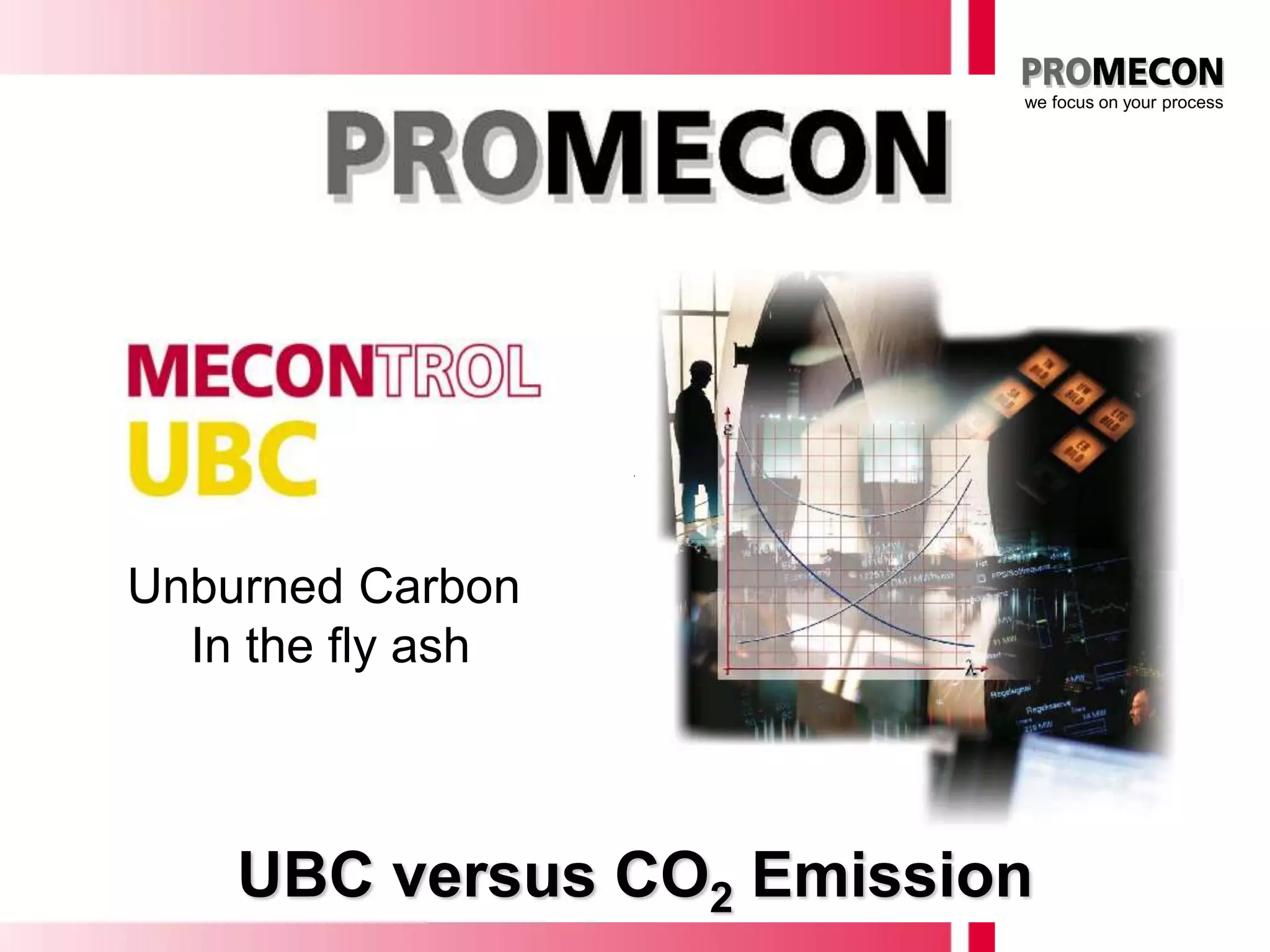 Unburned Carbon versus CO2 Emission-PROMECON-BoilerOptimization.ppt