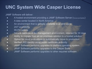 UNCCAUSE 2013-Apple BOF-Unifided Casper Suite for UNC System | PPT