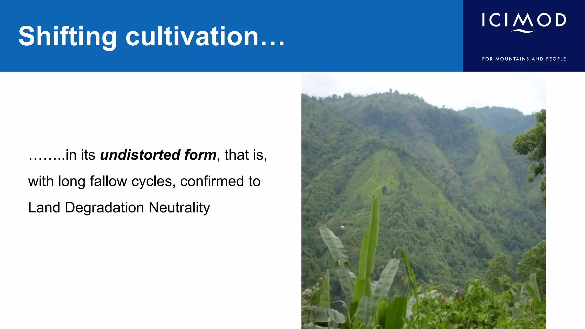 Sustainable transition of shifting cultivation systems for land ...
