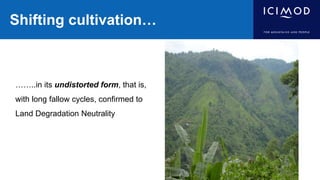 Sustainable transition of shifting cultivation systems for land ...
