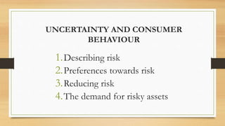 UNCERTAINITY AND CONSUMER BEHAVIOUR PPT.pptx