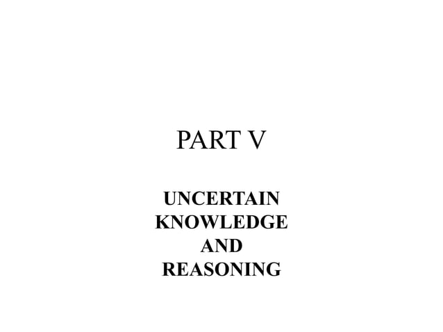 Uncertain knowledge and reasoning | PDF