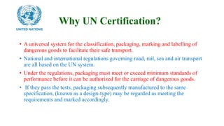 Un certification for Packaging of Hazardous Goods | PPTX
