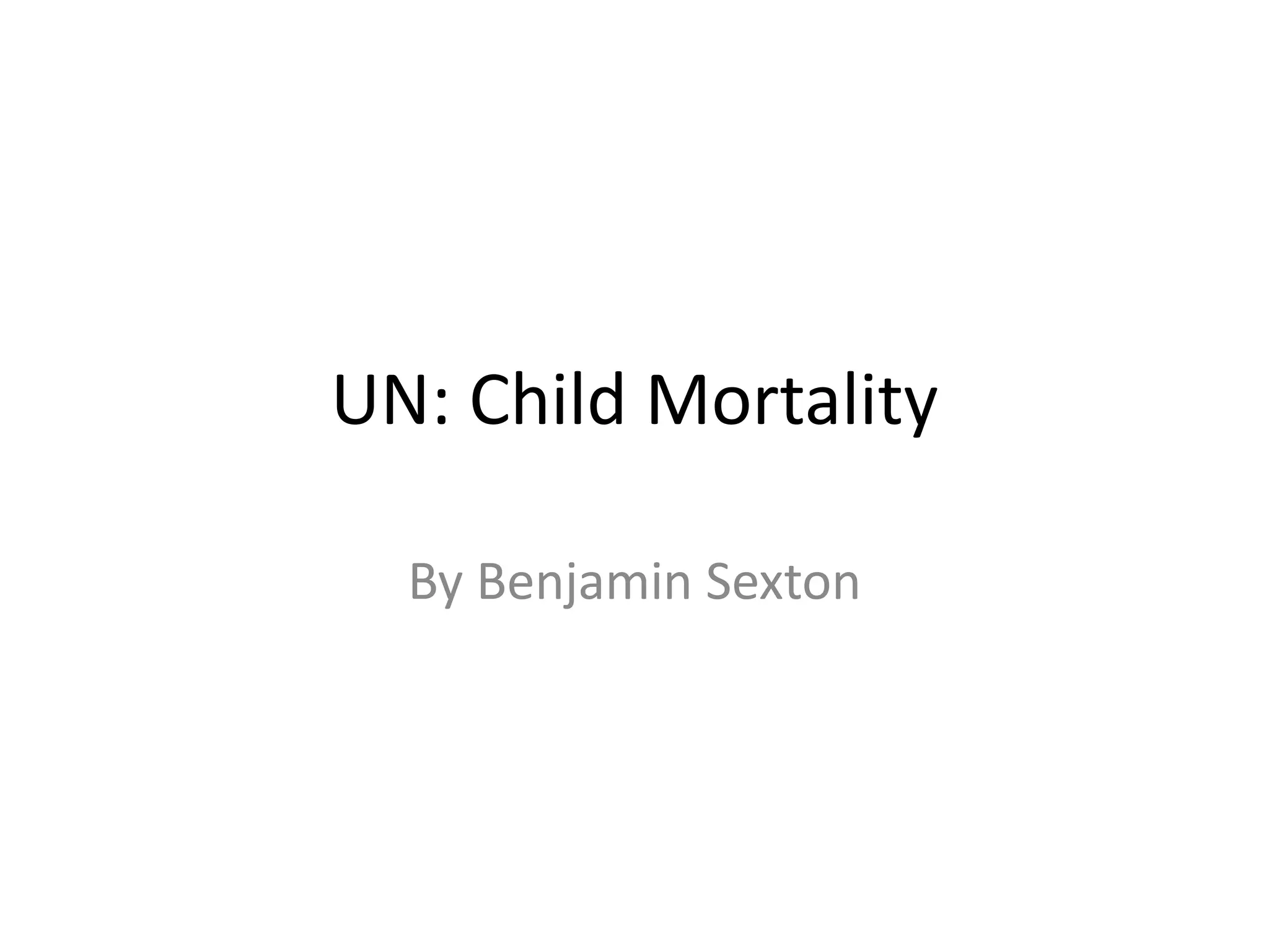 UN Child Mortality PPT un-child-mortality-ppt