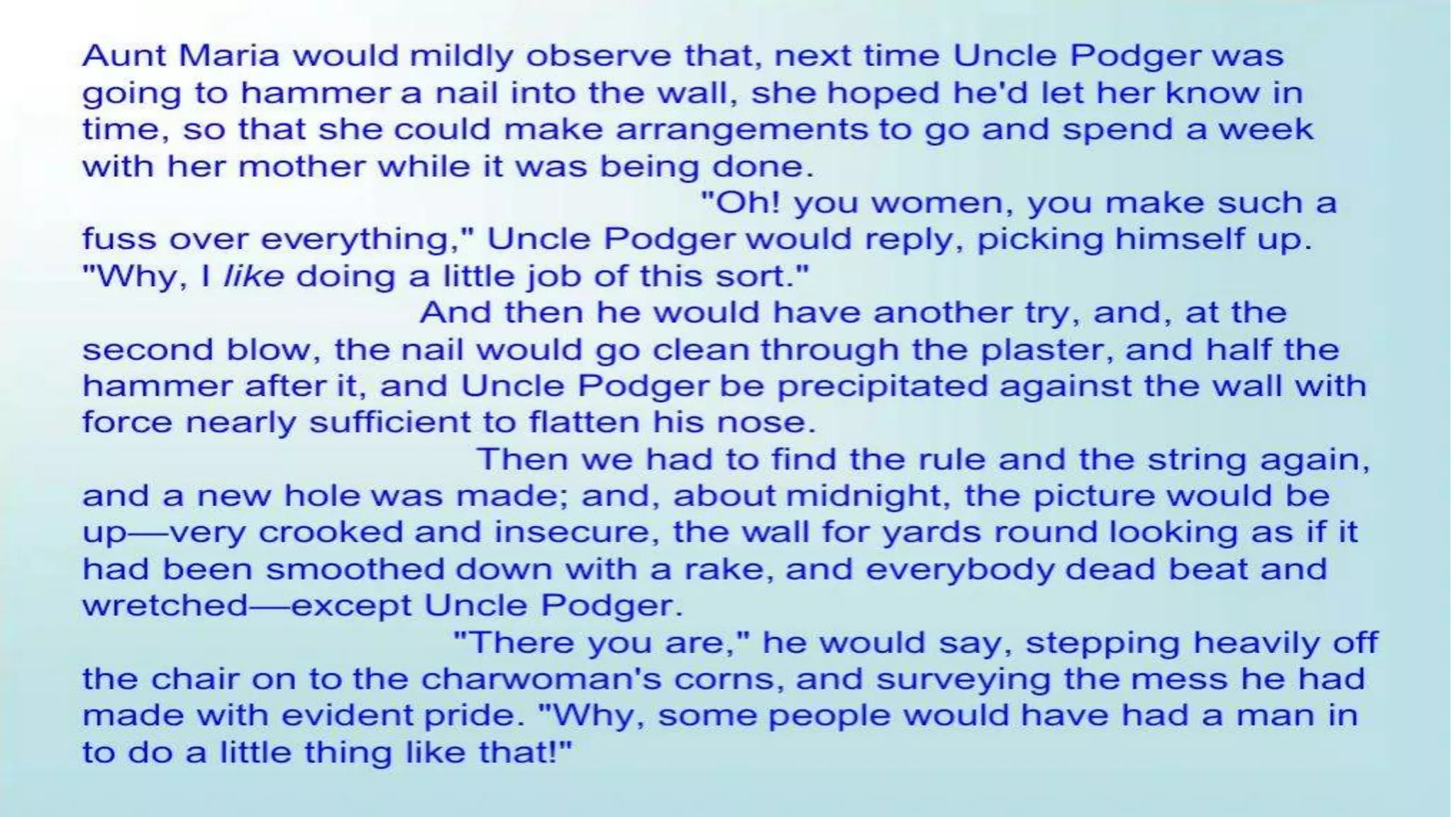 Uncle podger hangs a picture day 2 | PPTX