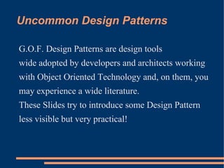 Uncommon Design Patterns | PPT