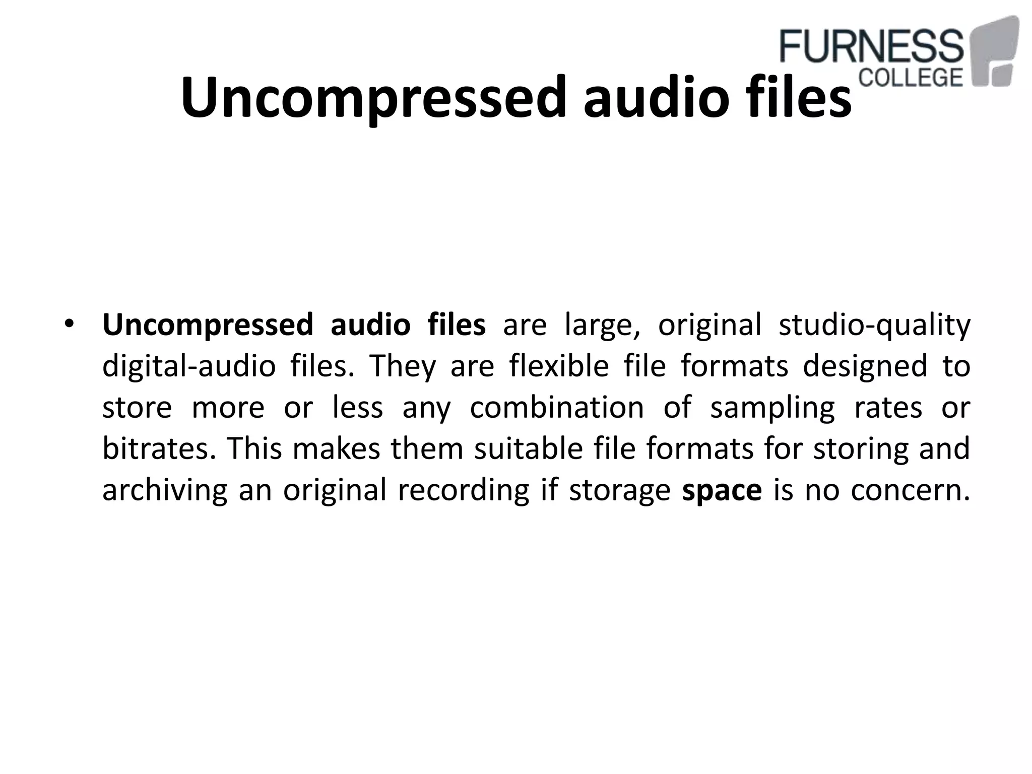 Uncompressed lossless lossy audio | PPTX