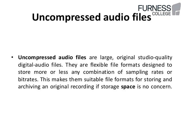 Uncompressed lossless lossy audio Uncompressed lossless lossy audio