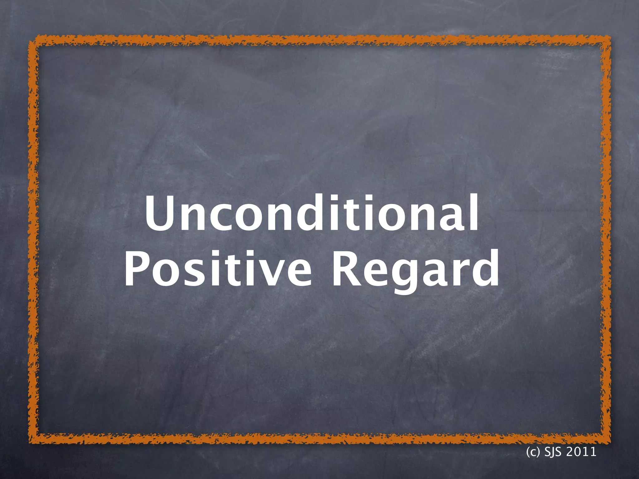 Unconditional Positive Regard | KEY
