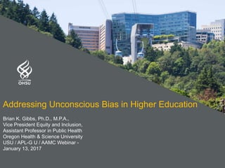 Addressing Unconscious Bias in Higher Education | PPTX