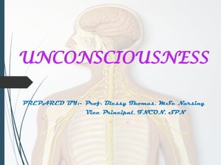 Nursing management of patient with unconsciousness 1.pptx