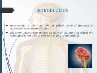 Nursing management of patient with unconsciousness 1.pptx