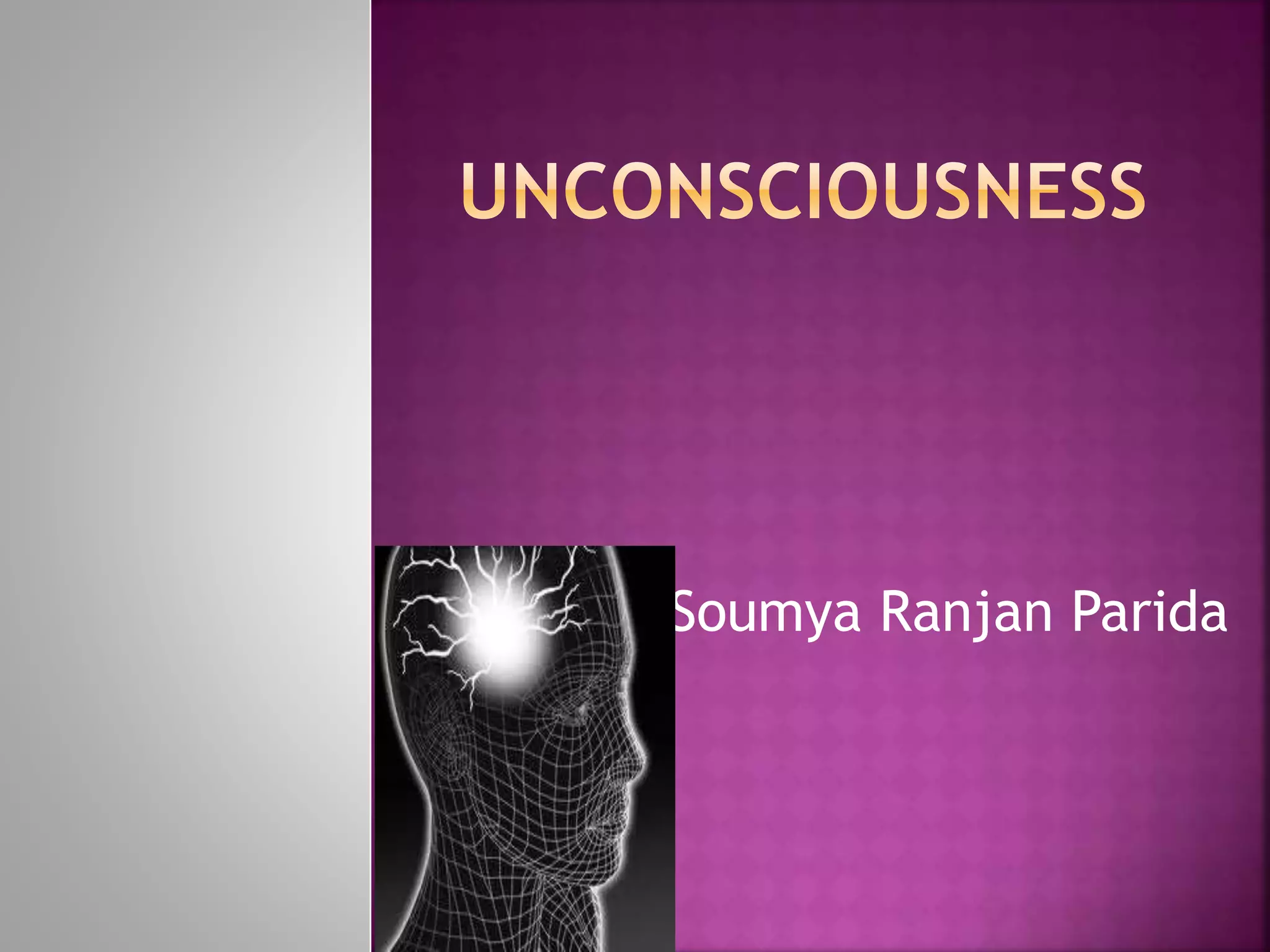 Unconsciousness presentation 1 | PPTX