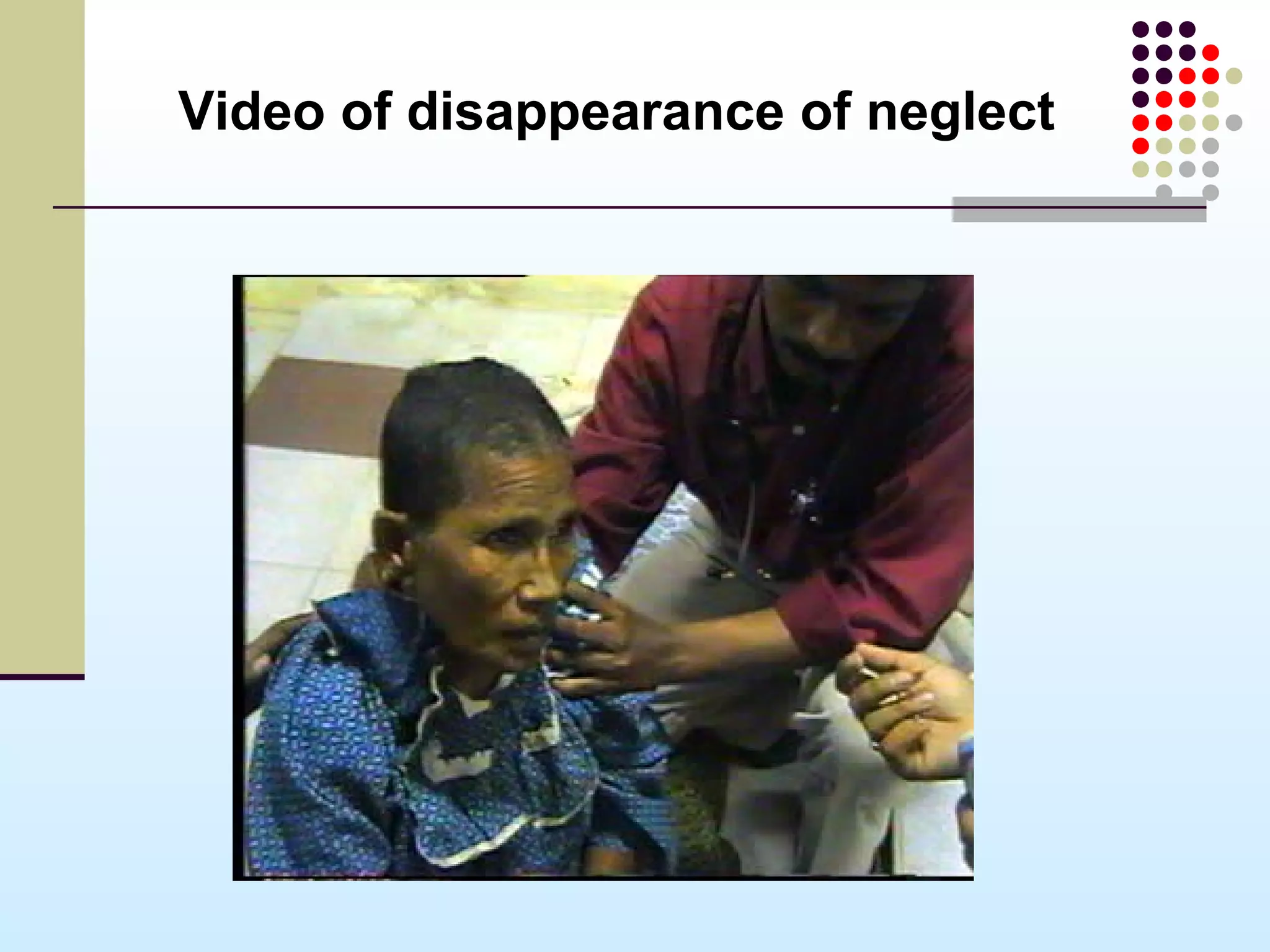 Unconscious sensory perception in a case of hemineglect | PPT