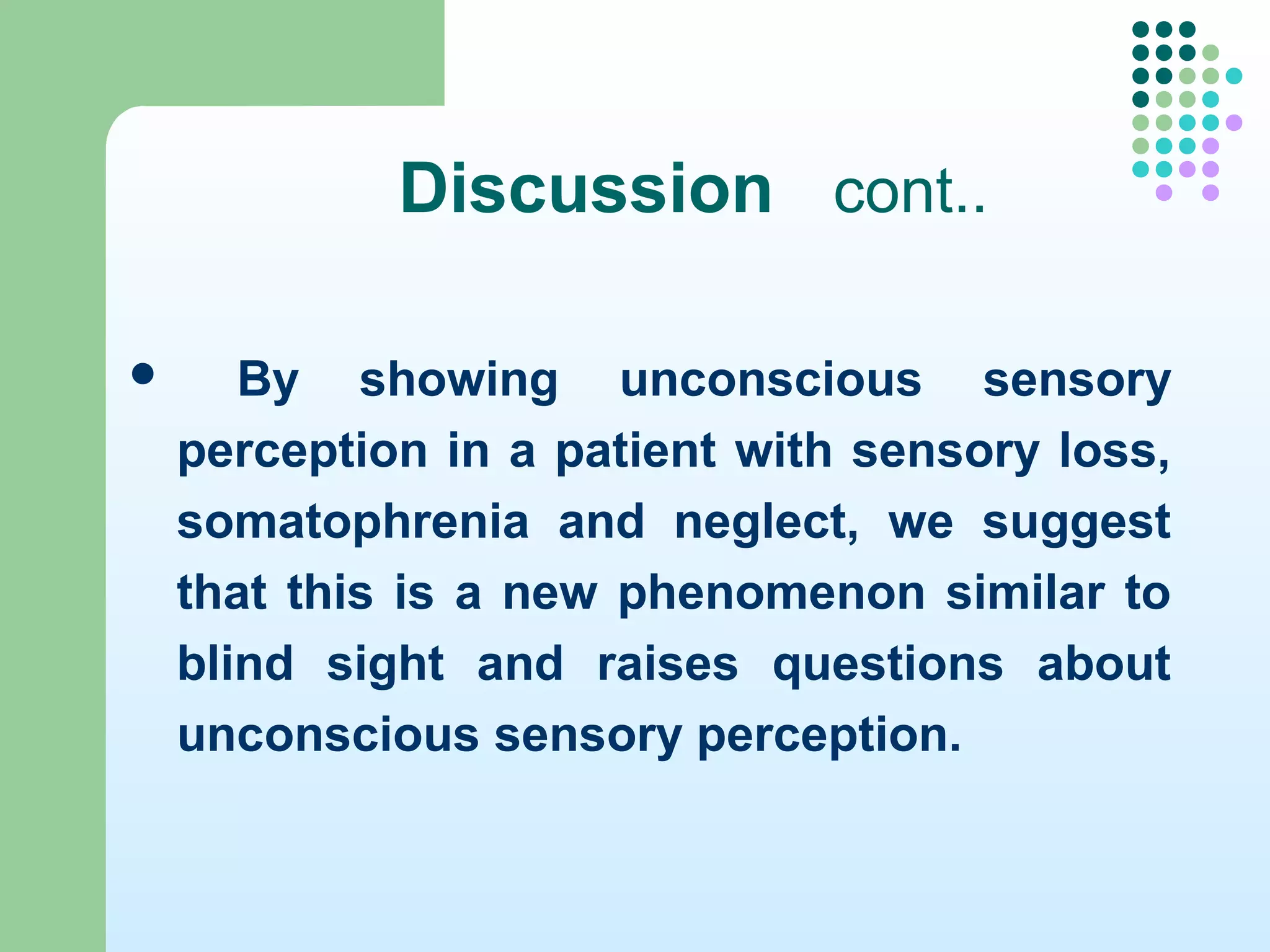 Unconscious sensory perception in a case of hemineglect | PPT