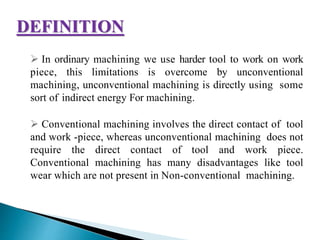 Unconventional machining process | PPTX