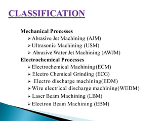 Unconventional machining process | PPTX